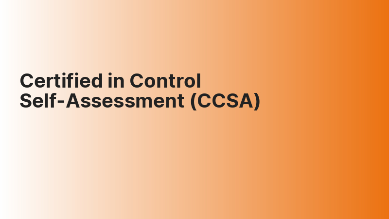 Certified in Control Self-Assessment (CCSA)